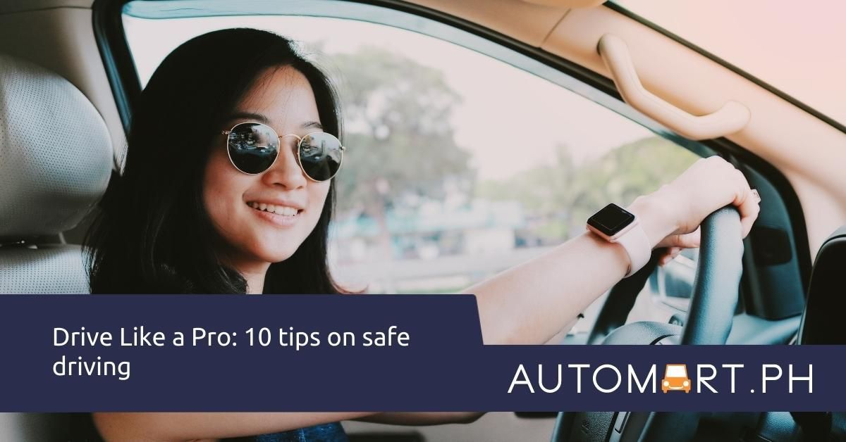 Drive Like a Pro: 10 tips on safe driving