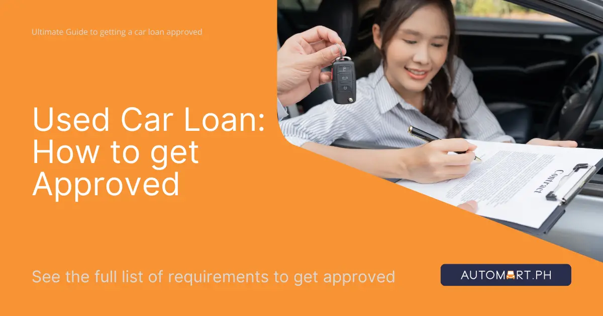 Used Car Loan: How to get Approved- the Ultimate Guide