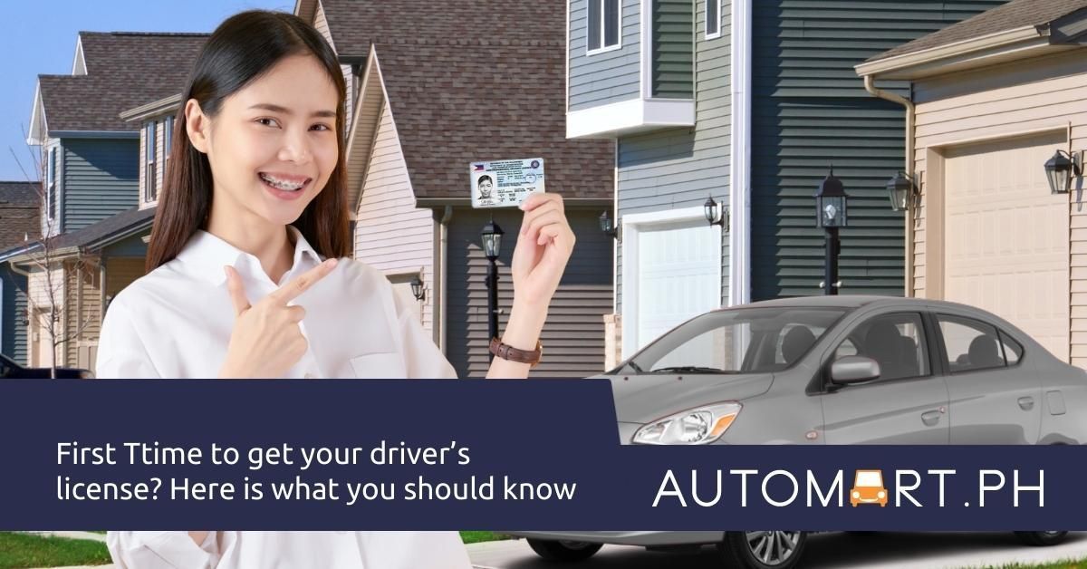First Time to Get Your Driver’s License? Here Is What You Should Know.