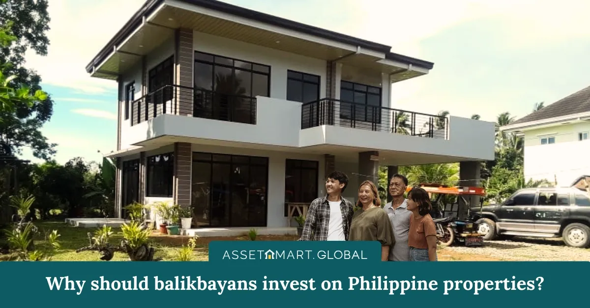 Why should balikbayans invest on Philippine properties?
