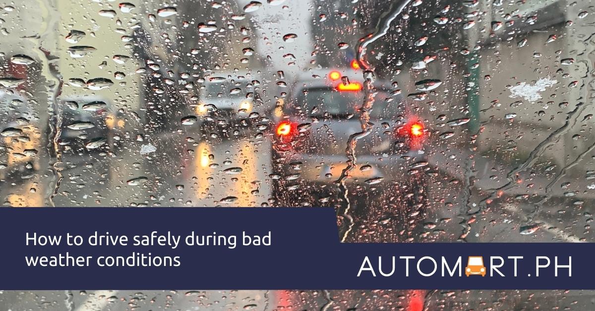 How to drive safely during bad weather conditions